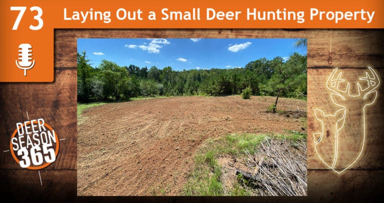 How to Lay Out Your Small Deer Hunting Property for Maximum Results